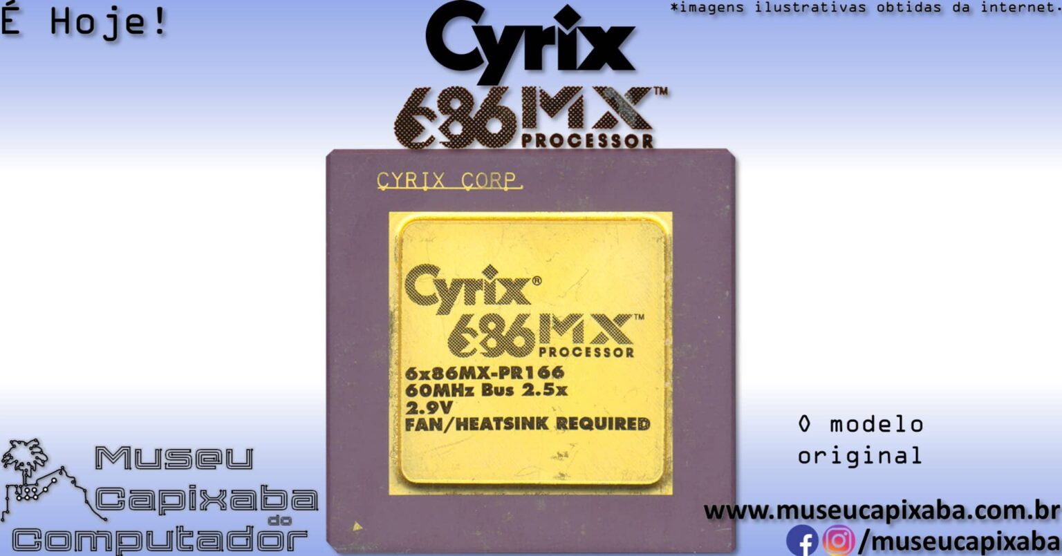 O microprocessador Cyrix 6x86MX (M2) de 1997 – MCC - Museu Capixaba do ...