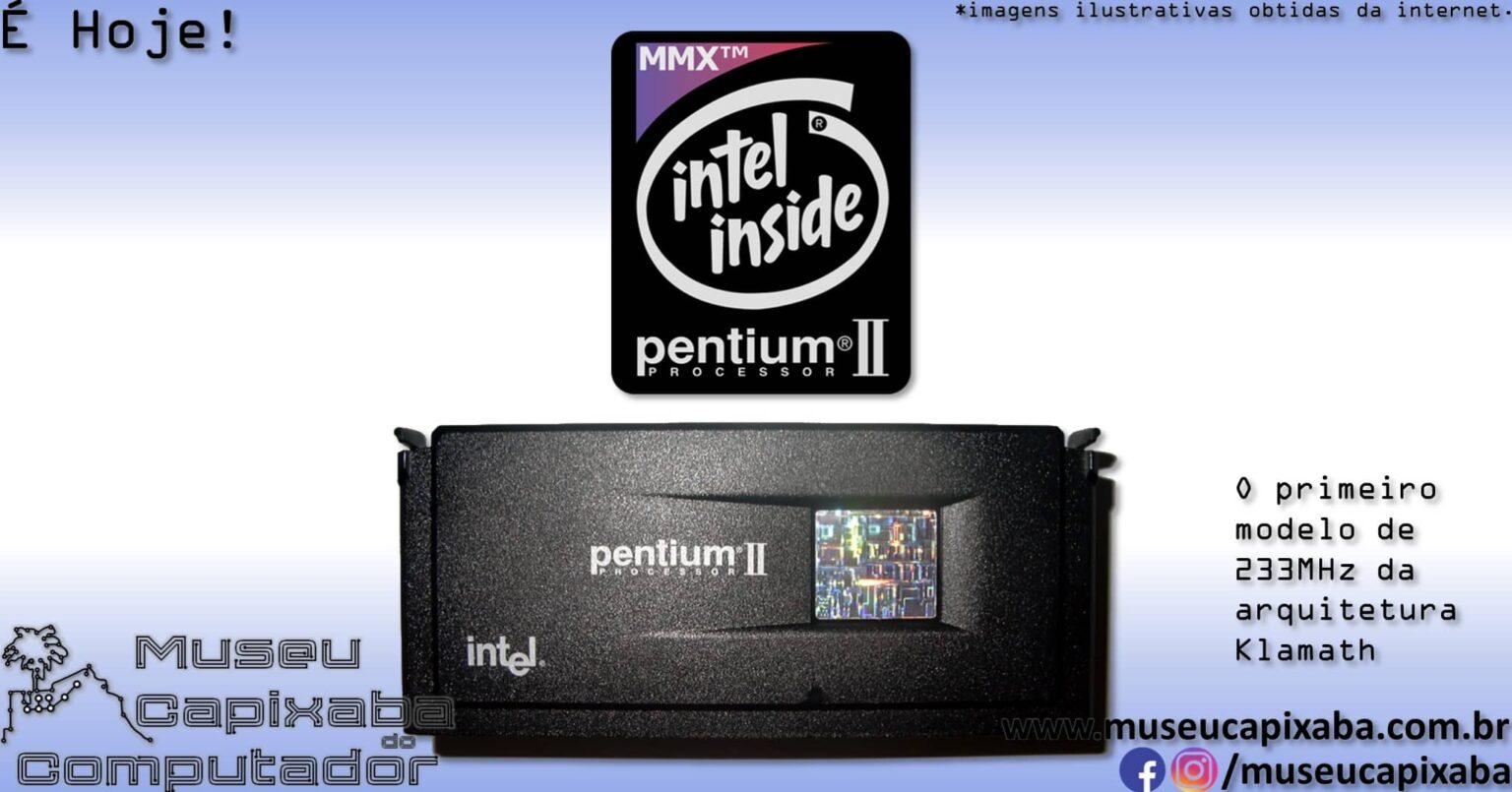 O microprocessador Intel Pentium II de 1997 – MCC - Museu Capixaba do ...