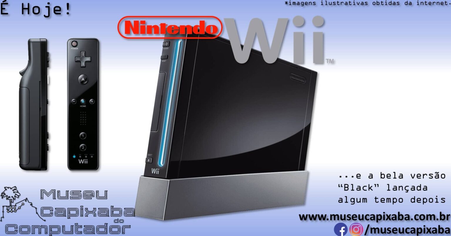 O videogame Nintendo Wii de 2006 – MCC - Museu Capixaba do Computador
