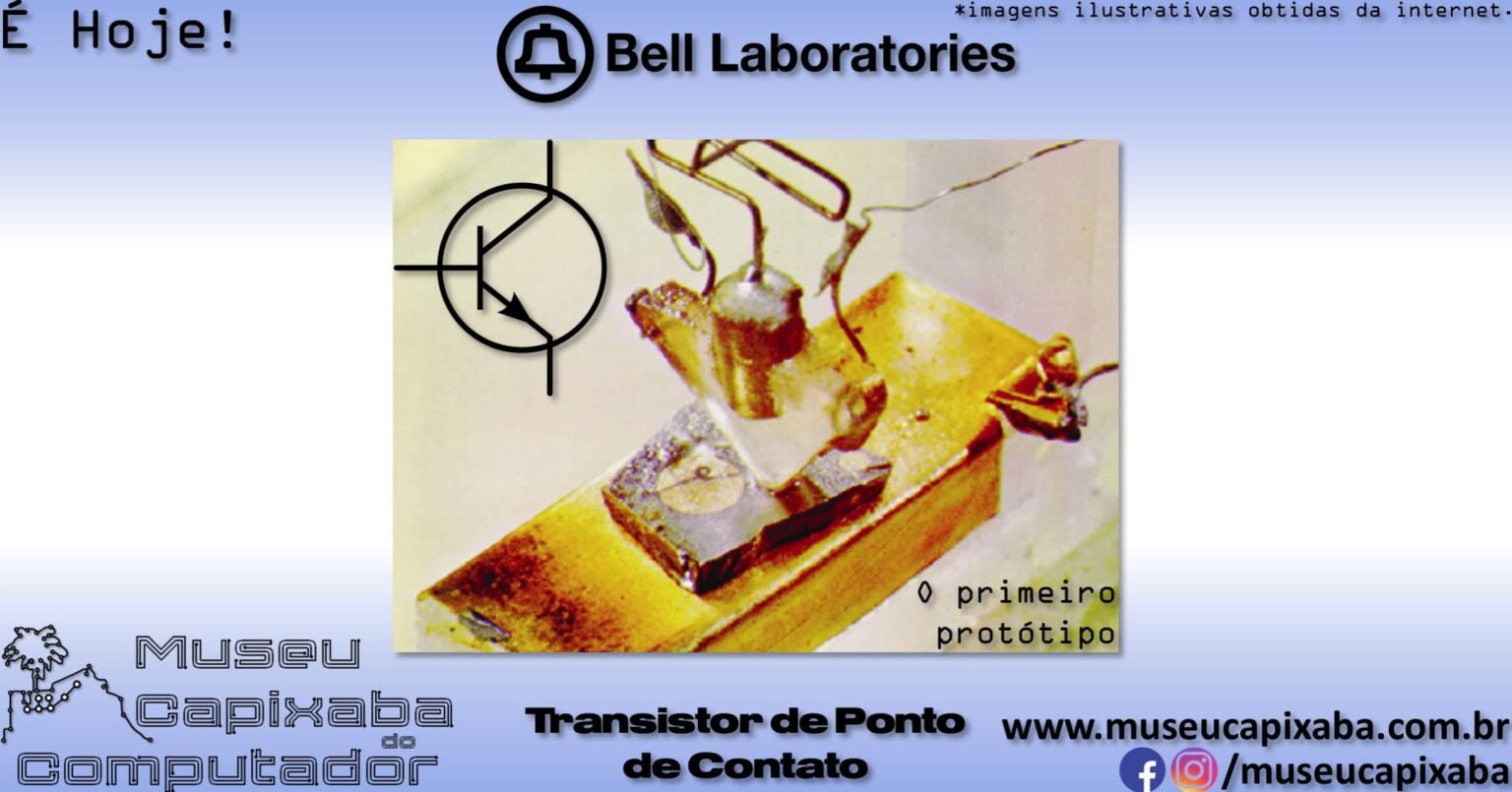 O primeiro transistor de ponto de contato de 1947 – MCC - Museu ...