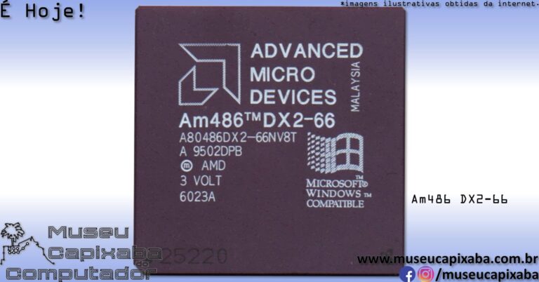 O microprocessador AMD Am486 de 1993 – MCC - Museu Capixaba do Computador