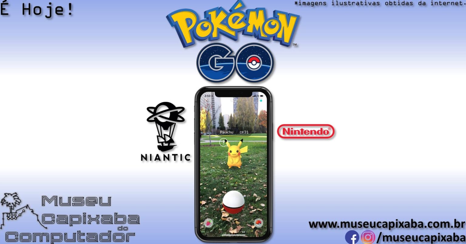 O jogo Niantic Pokémon GO de 2016 – MCC - Museu Capixaba do Computador