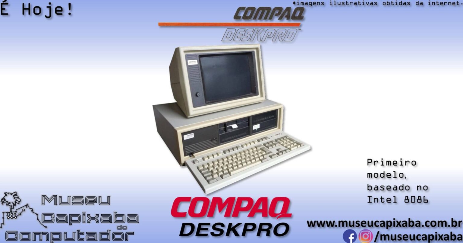 O microcomputador Compaq Deskpro de 1984 – MCC - Museu Capixaba do ...