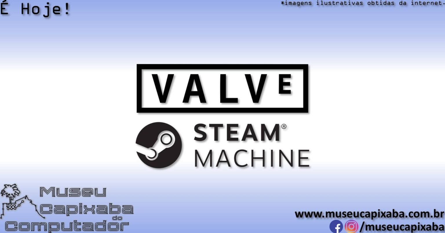 A Valve Steam Machine de 2015 – MCC - Museu Capixaba do Computador